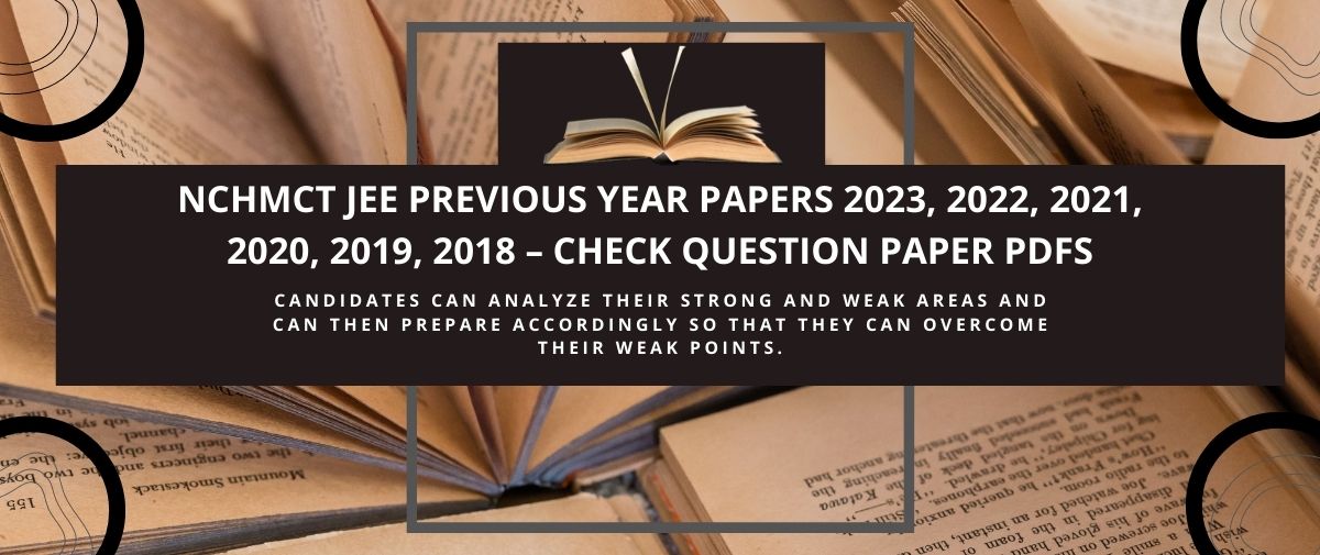 NCHMCT JEE Previous Year Papers | Career Leaders
